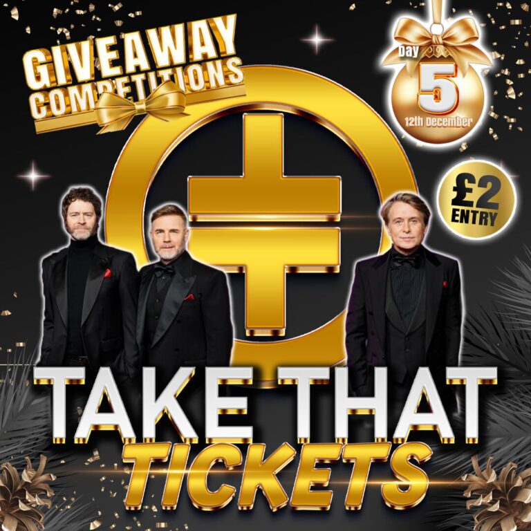 Take That Tickets - Giveaway Competitions